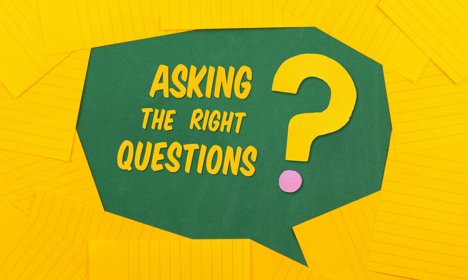 ศาสตร์แห่งการตั้งคำถามให้ได้คำตอบ Asking the Right Questions – chanalaaa